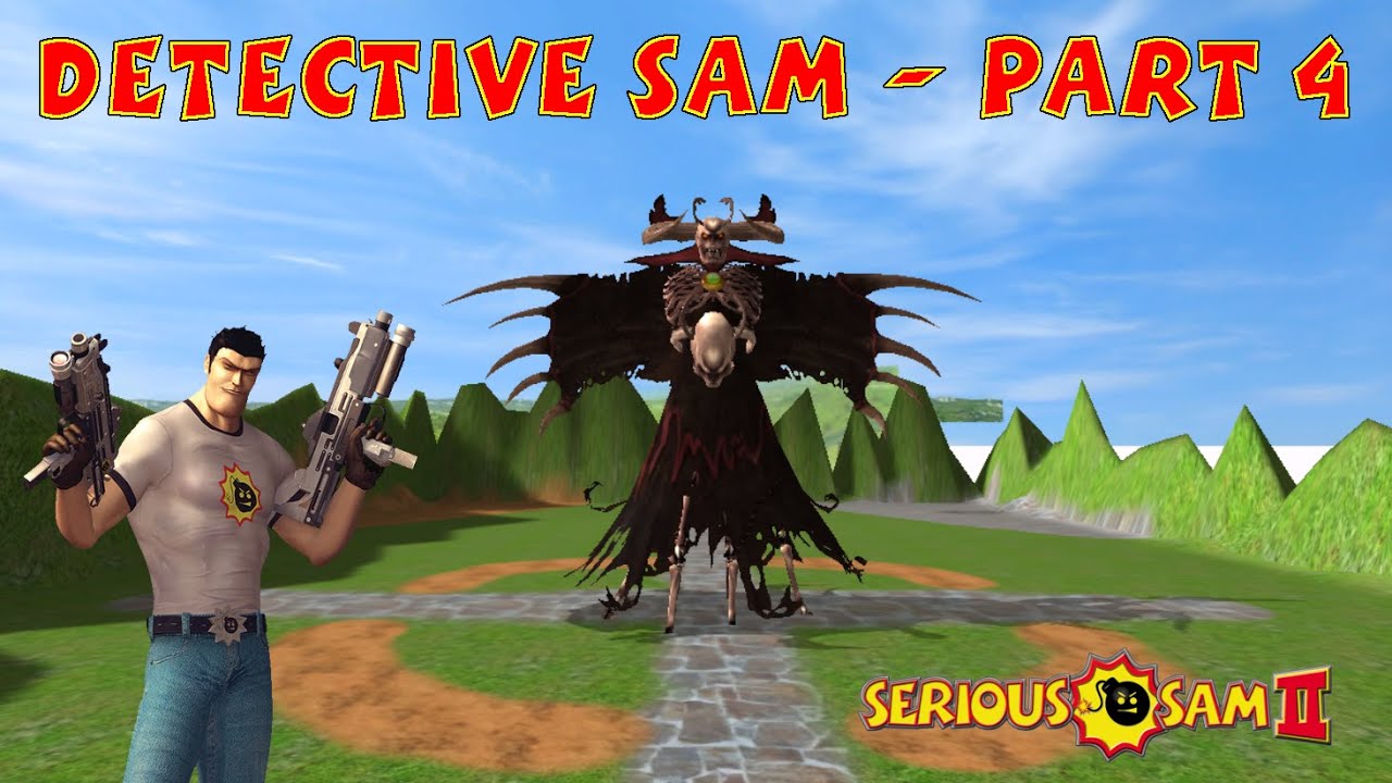 Detective Sam - Part 4 (SERIOUS) - Serious Sam 2 - YouTube