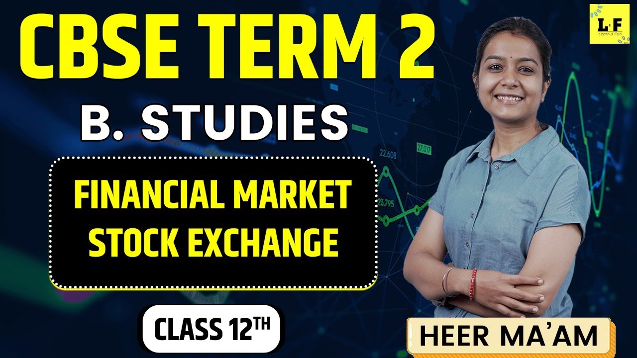 CBSE Class 12 | Business Studies | Financial Market - Part 2 | Stock ...