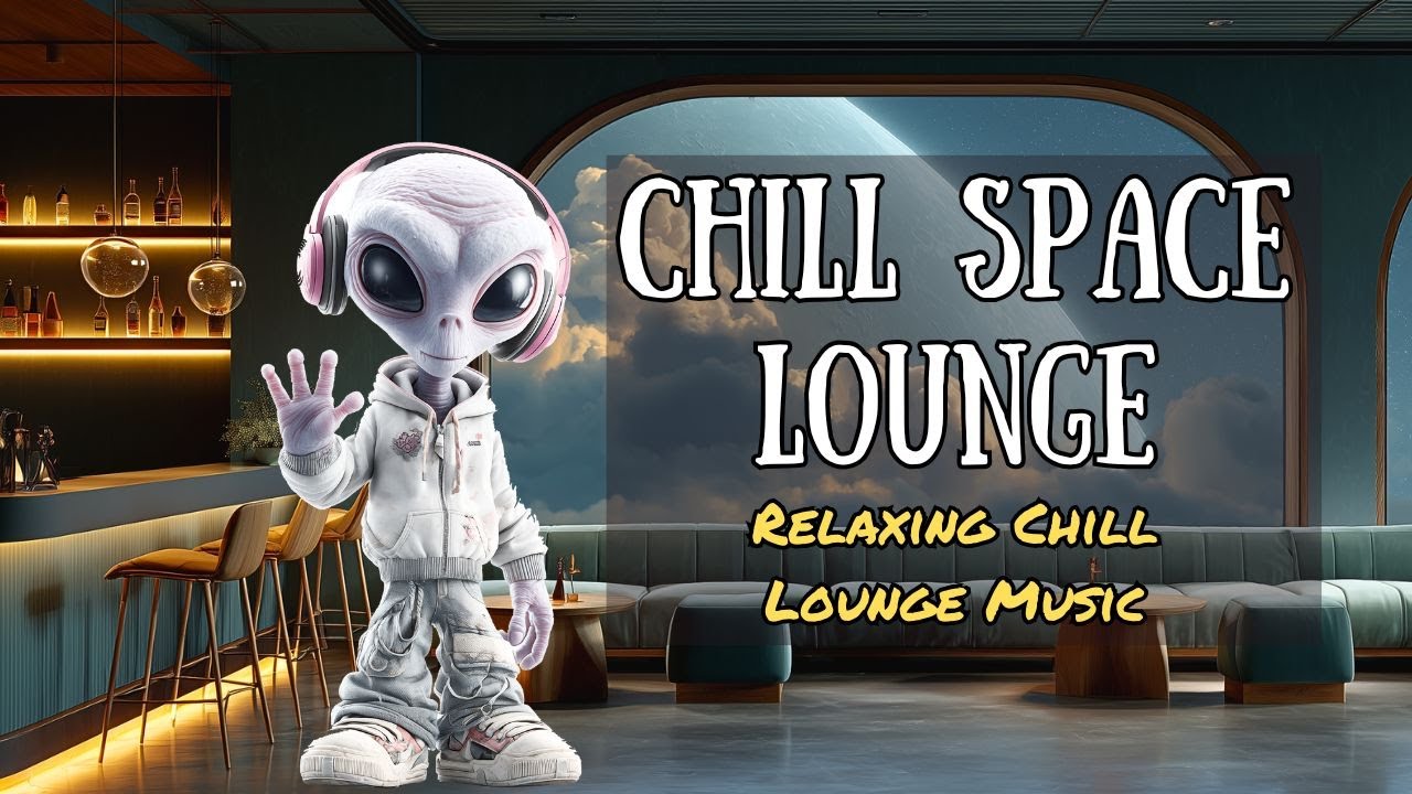 ☀️ Chill Space Lounge | Best of Chill Lounge July 2025 🪐 - YouTube