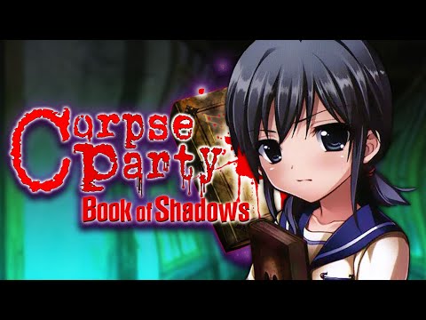 The Benefits of Expanding Horror | Corpse Party Book of Shadows (Game/Manga Story Breakdown)