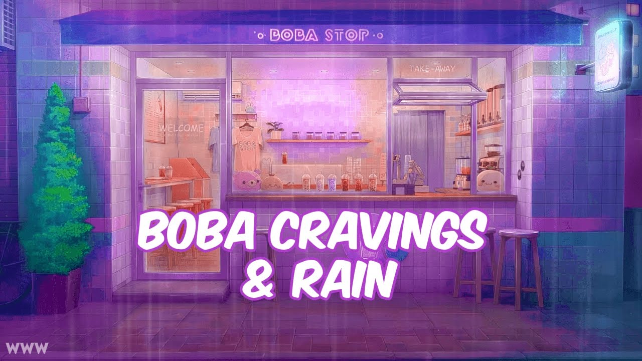 Boba Cravings & Rain Lofi That Hits the Spot - YouTube