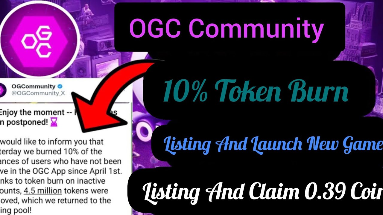 OGC Coin Burning 10% on Daily Base || OGC listing and token Claim ...