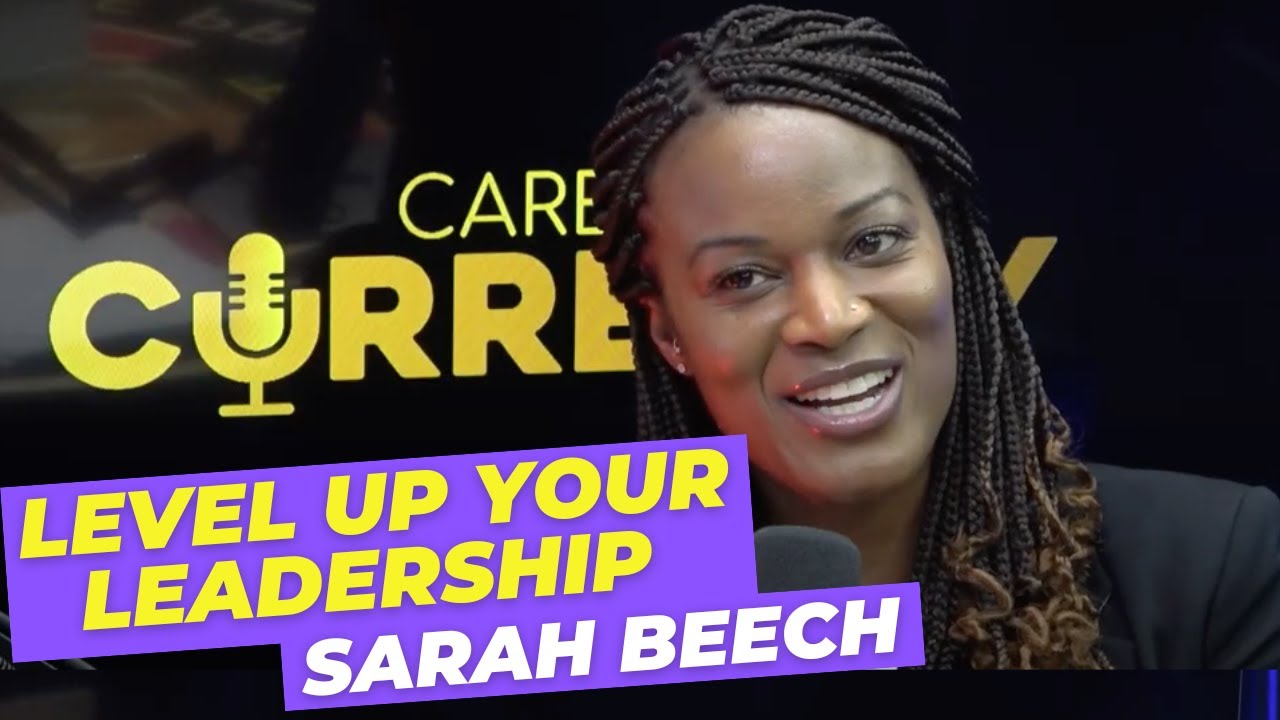 Leadership, Digital Skills, and Mentorship with Sarah Beech | Ep. 10 ...