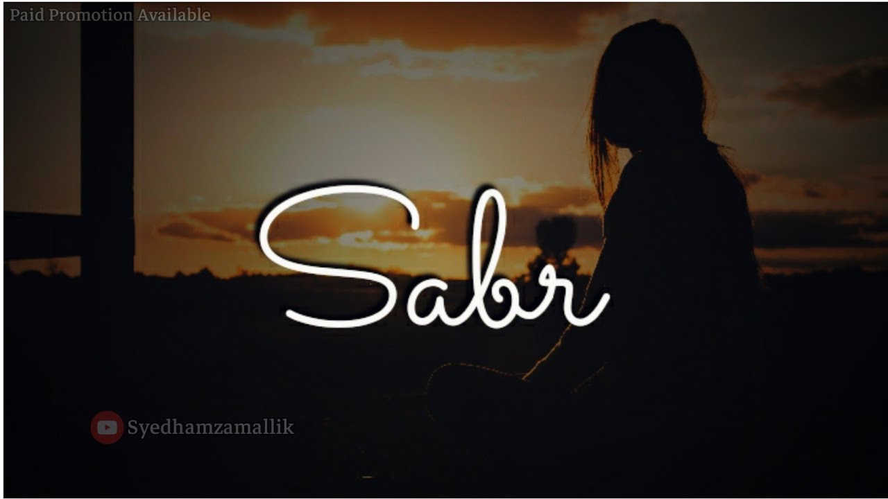 Sabr || Sad Whatsapp Status || Sabar Status - YouTube