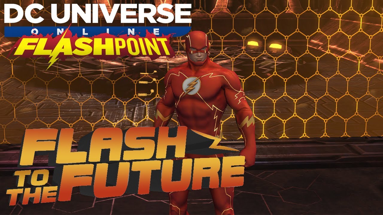 DC Universe Online Adventures - World Of Flashpoint - Flash To The ...