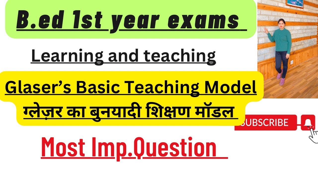 B.ED 1st year classes|Learning and teaching|Glaser’s Basic teaching model| - YouTube