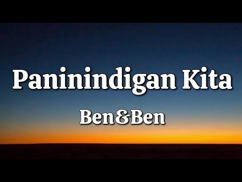 Paninindigan Kita - Ben&Ben (Lyrics) - YouTube