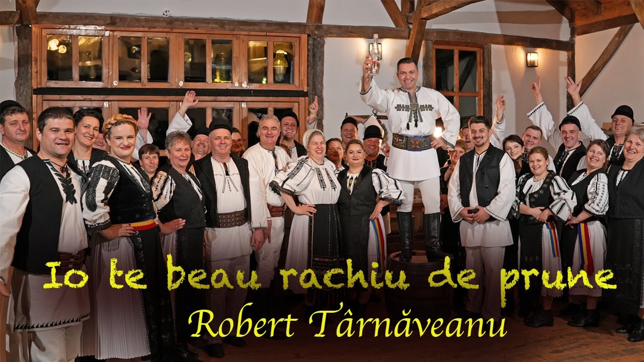 Robert Târnăveanu - Io te beau rachiu de prune NOU!!! NOU!!! NOU ...