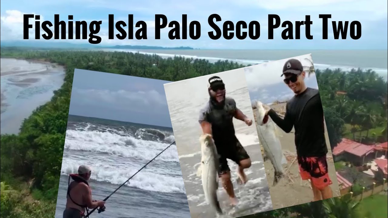 Fishing Isla Palo Seco Part Two - YouTube