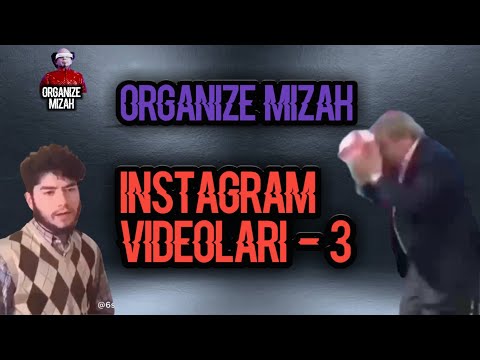 Organize Mizah - Instagram Videoları #3