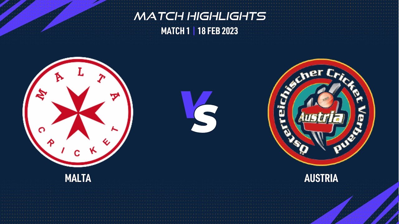Match 1 - MAL vs AUT | Highlights | FanCode ECI Malta-Austria | Malta ...