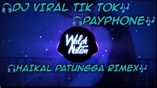 DJ Viral Tik Tok🎧🎶Payphone Full bass Haikal Patungga Rimex Chords ...