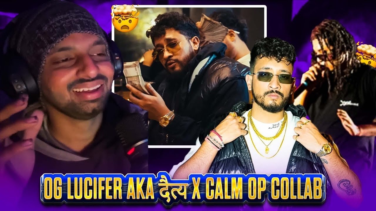 OG Lucifer aka दैत्य X CALM(Official Video) | REACTION | Prod.by CALM ...