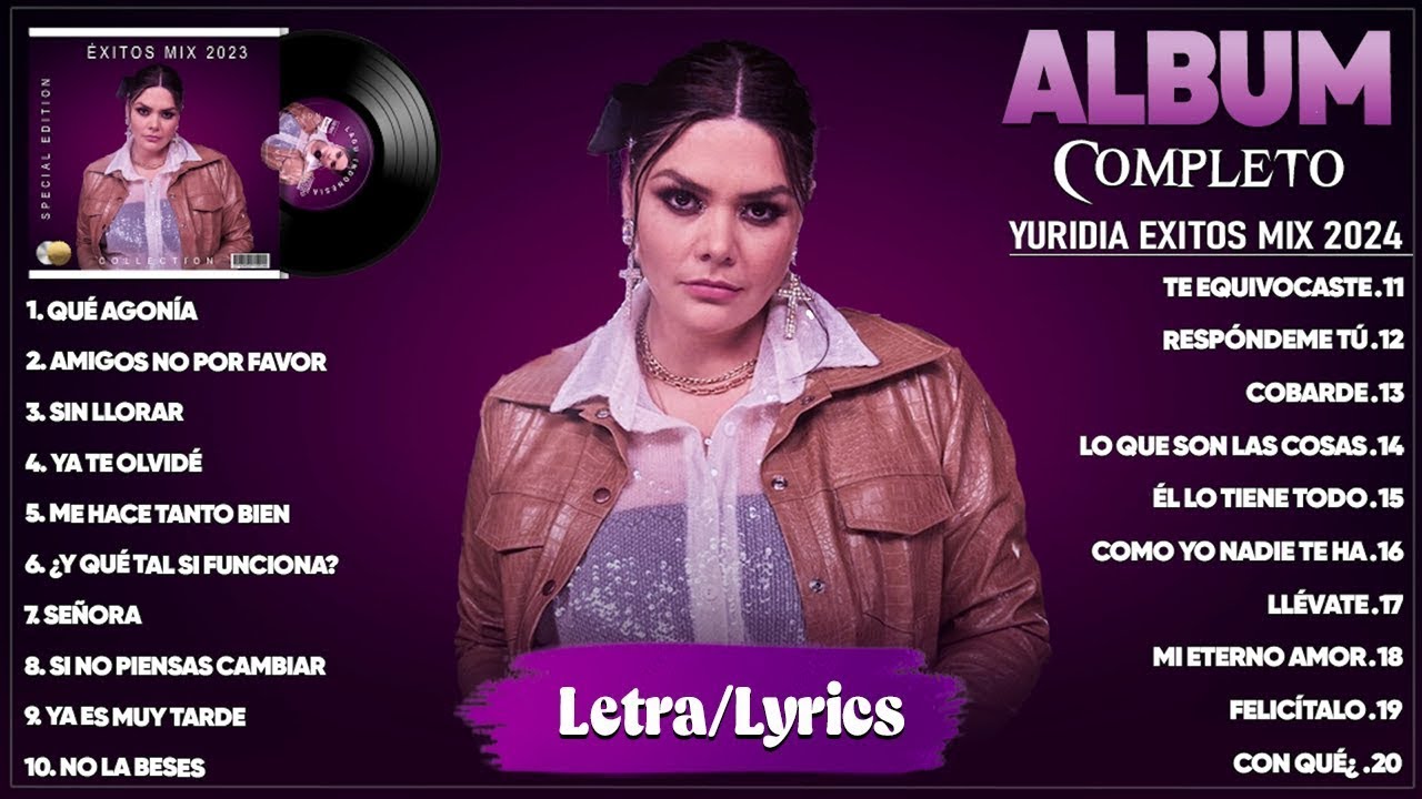Yuridia Mix 2024 (Letra) Sus Mejores Éxitos 2024 - Grandes Exitos De ...
