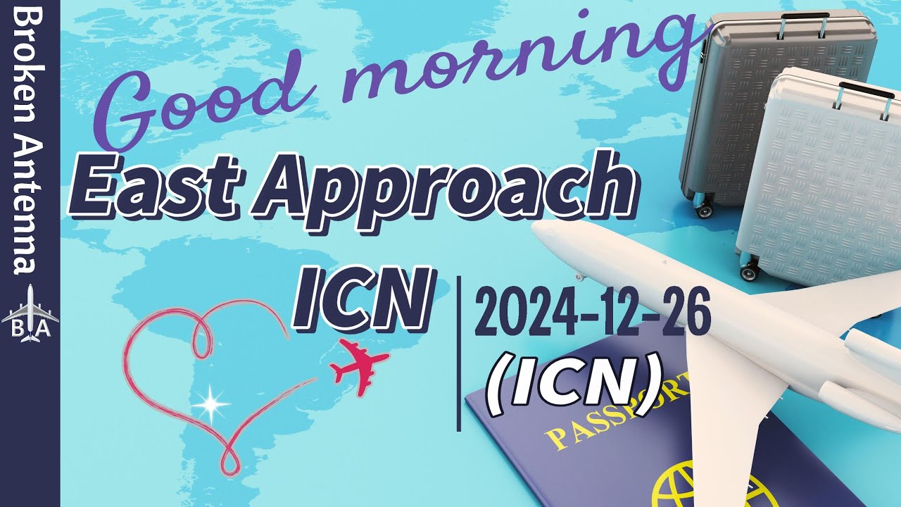 2024-12-26 East Approach ICN 항공기 조종사 실제 교신 음성 - YouTube