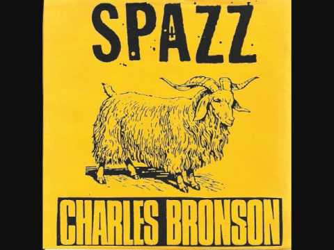 Spazz/Charles Bronson - Split 7\