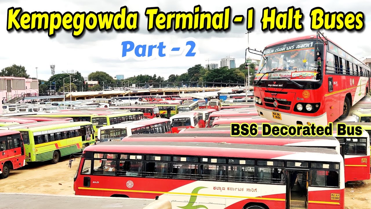Part - 2🔥 Kempegowda Bus Terminal Halt Buses | Long Riders🔥 #bus #kkrtc ...
