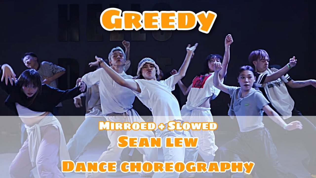 Greedy _ Sean Lew Dance Choreography || Mirroed + Slowed - YouTube