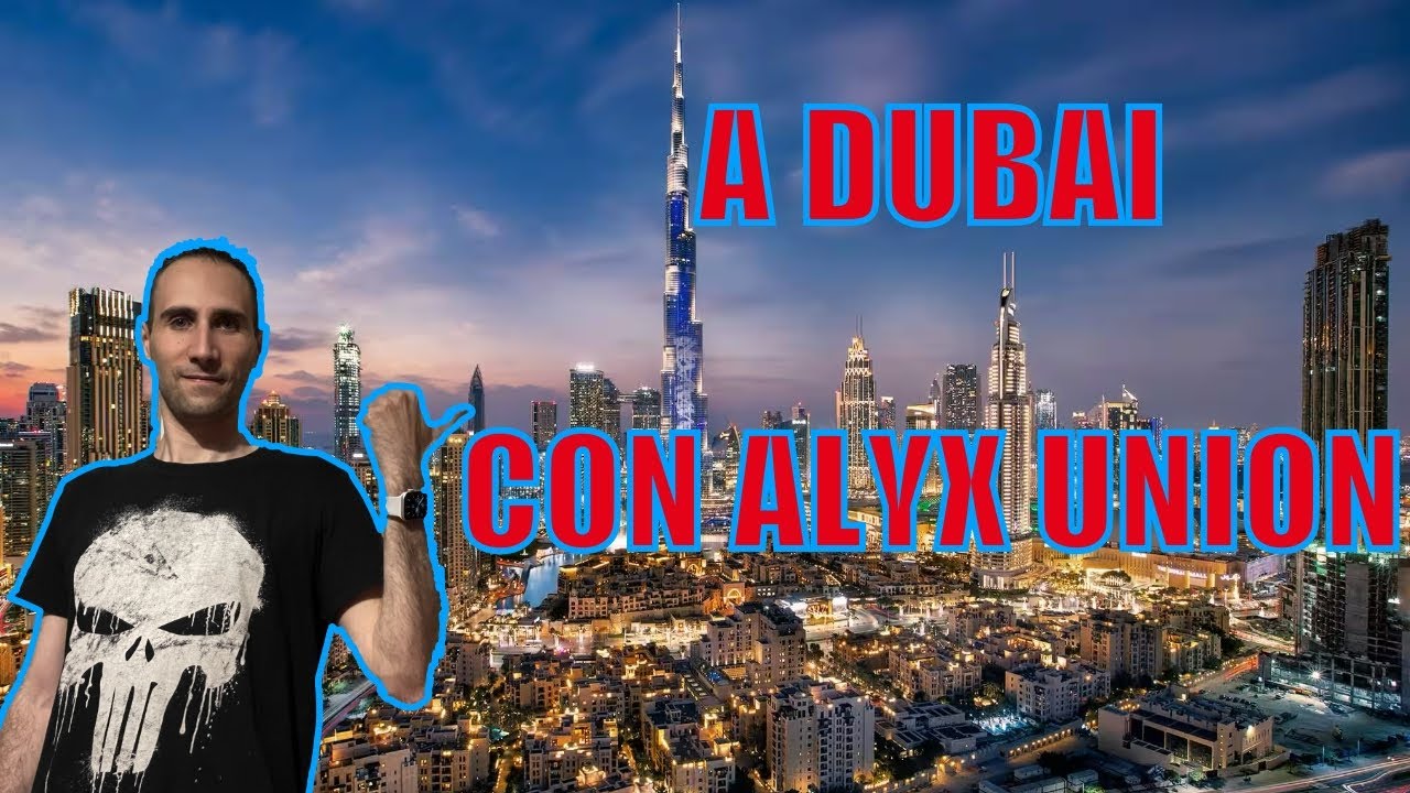 Come VINCERE il Viaggio a Dubai Con ALYX UNION e Come Gestire Il Nuovo ...