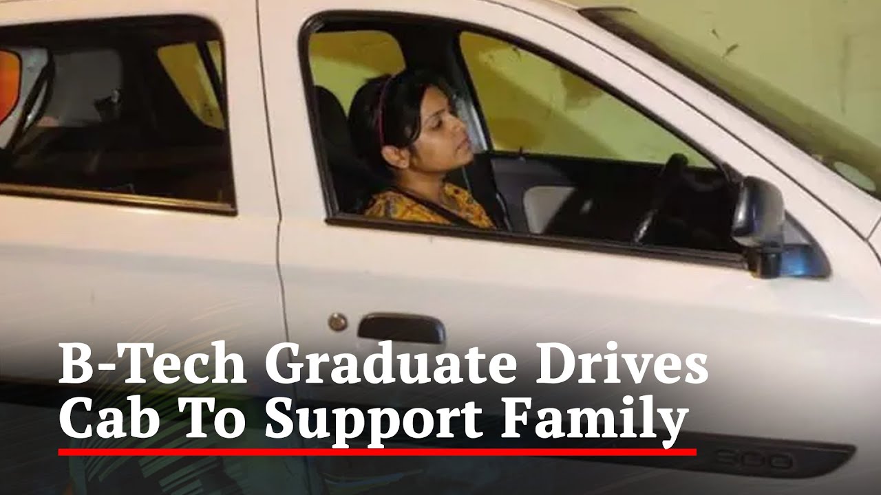 B-Tech Graduate Loses Her Father, Drives Cab To Support Family - YouTube