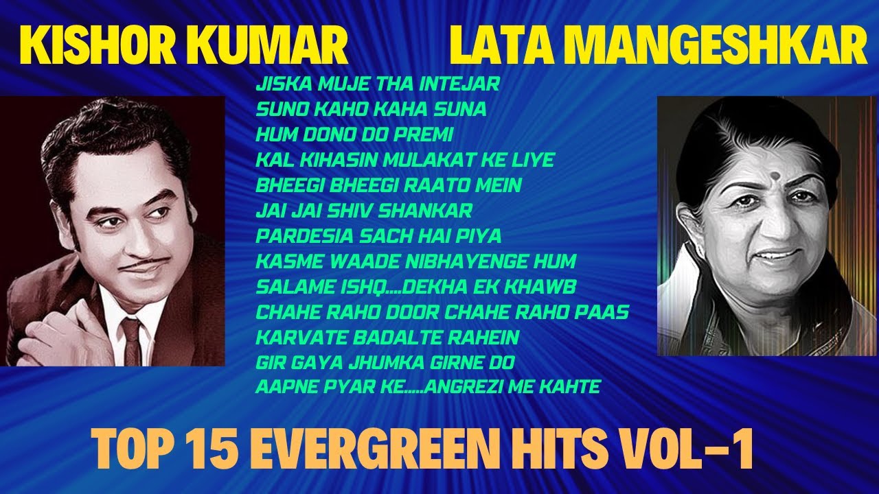 Kishor Kumar& Lata Mangeshkar Evergreen Hits(vol-1)|Top 15 Kishor Lata ...