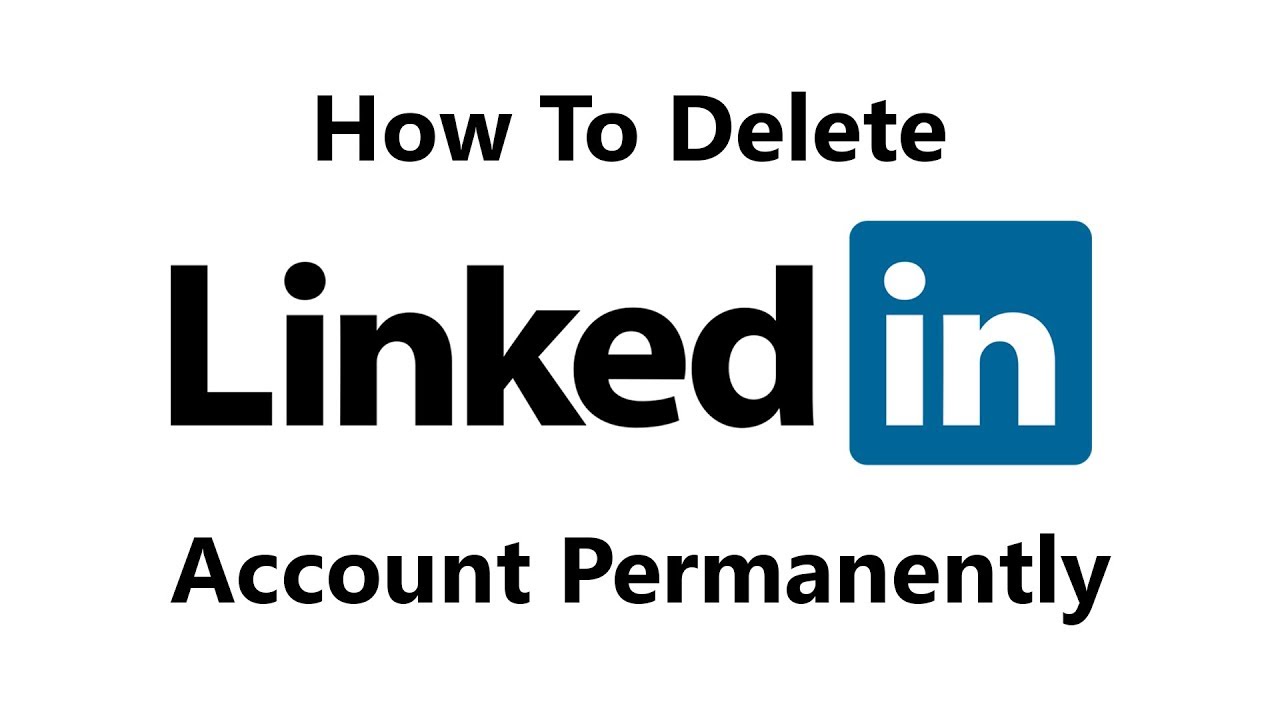 How To Delete Linkedin Account Permanently 2018 YouTube How To Delete Linkedin Account Permanently 2018 YouTube