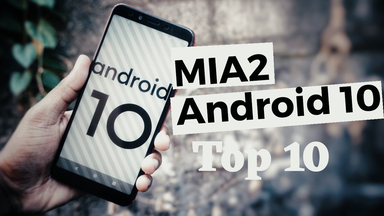 Xiaomi MiA2/ MiA3 Android 10 Stable Update - Top 10 Changes - YouTube
