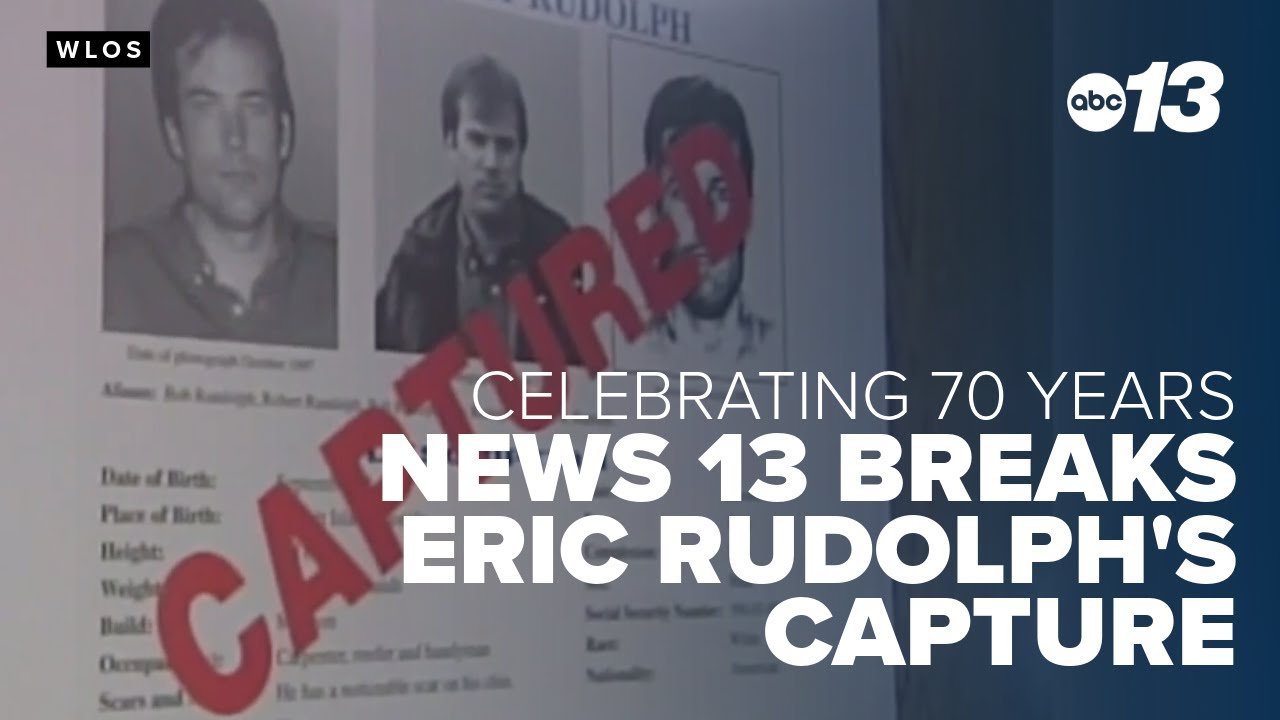 70th anniversary: News 13 breaks news of Eric Rudolph's capture - YouTube