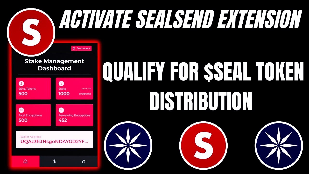 SealSend MAJOR UPDATE • Activate Wallet for $SEAL token distribution ...