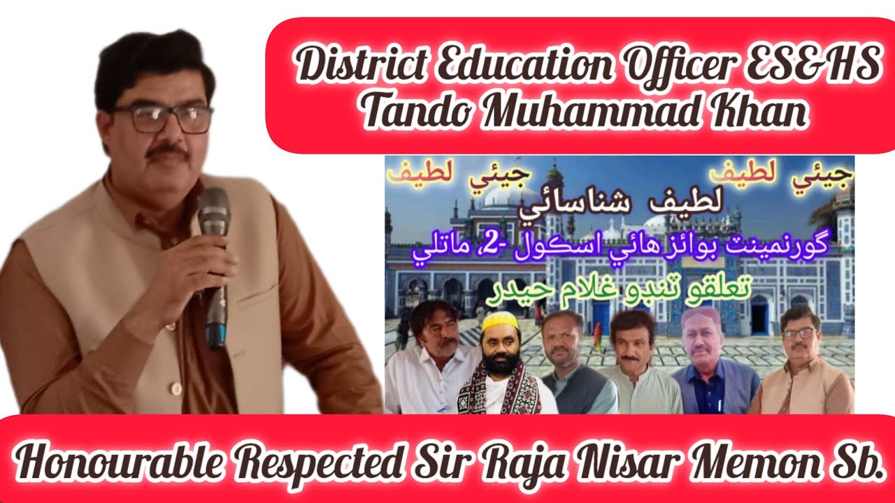 Honourable Respected Sir Raja Nisar Memon Sb.DEO,ES&HS,Tando Muhammad ...
