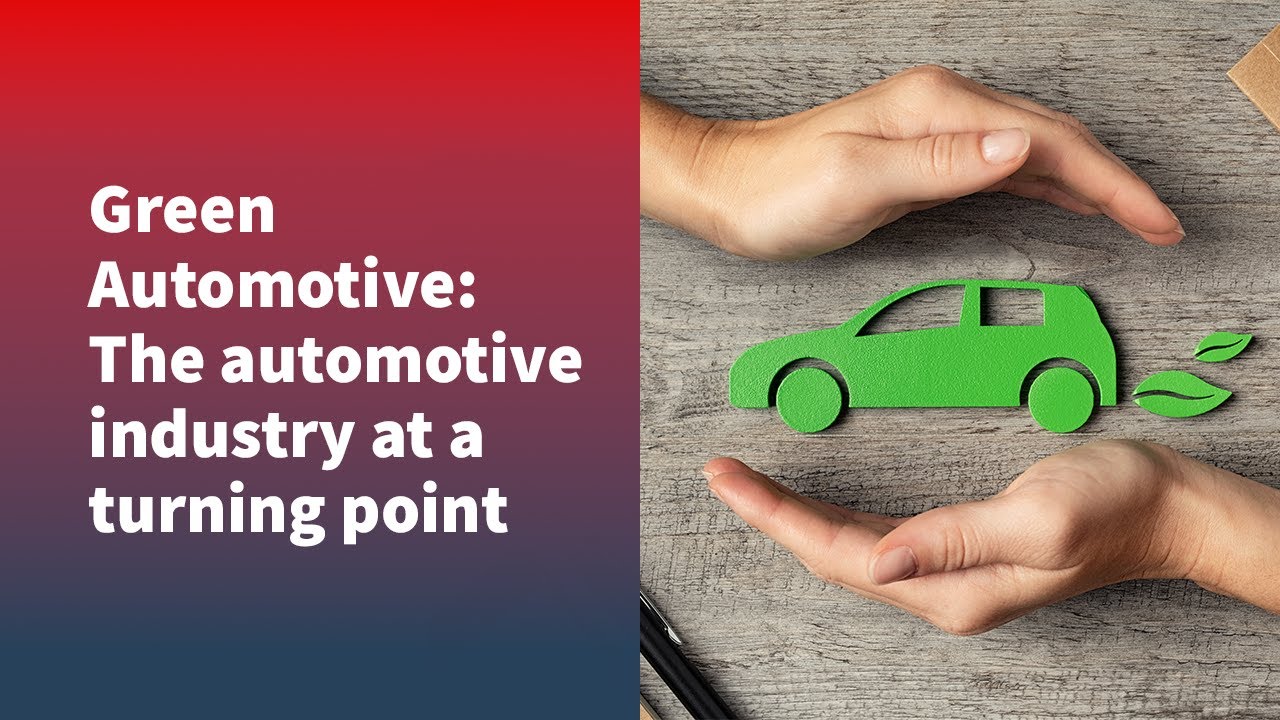 Green Automotive: Driving the Future of Mobility Today - YouTube