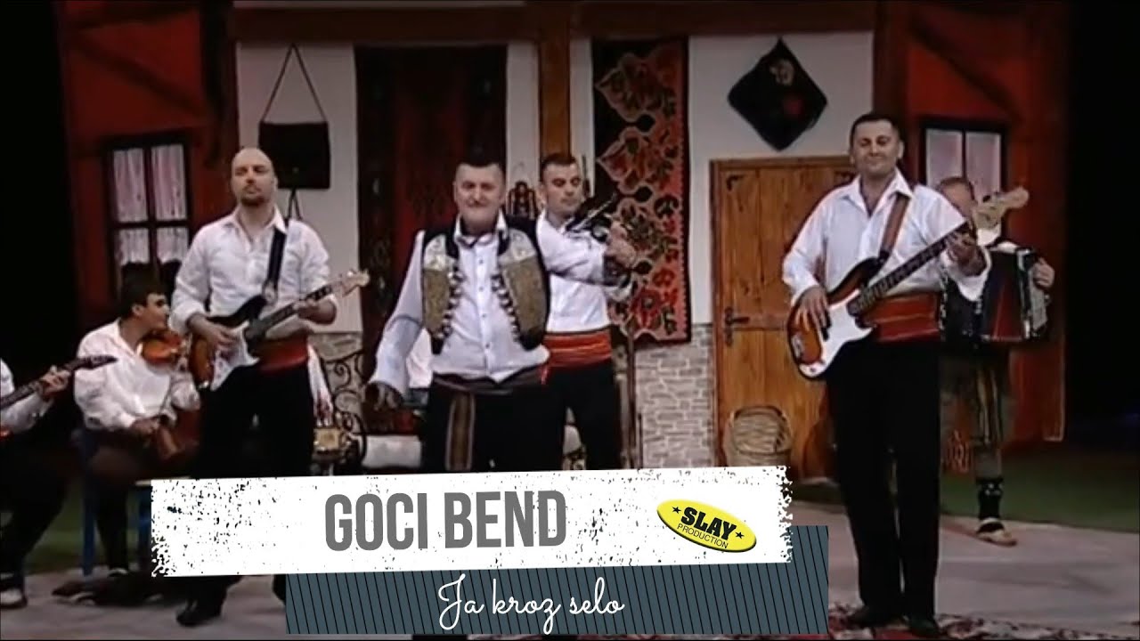 Goci bend -Ja kroz selo (original Slay production) - YouTube