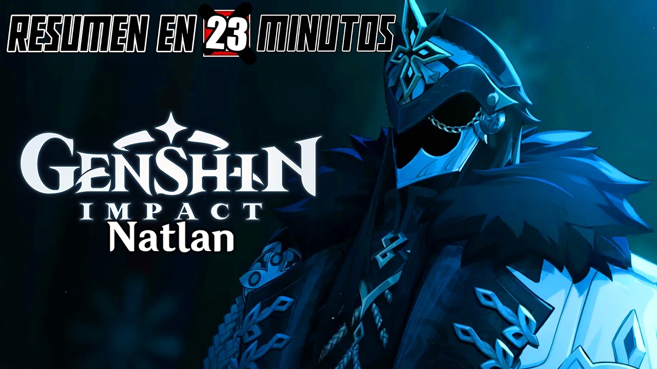 🔷 GENSHIN IMPACT | NATLAN | Resumen en 23 Minutos - YouTube