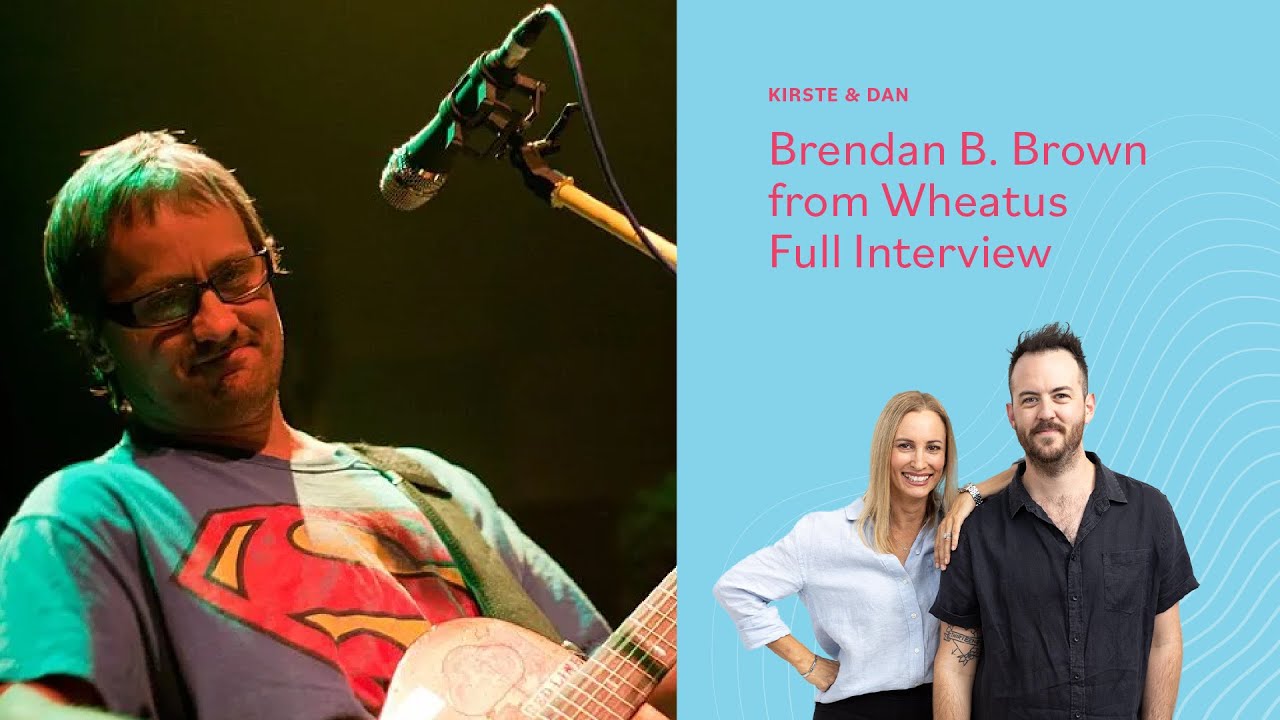 Brendan B. Brown from Wheatus FULL INTERVIEW | Kirste and Dan - YouTube