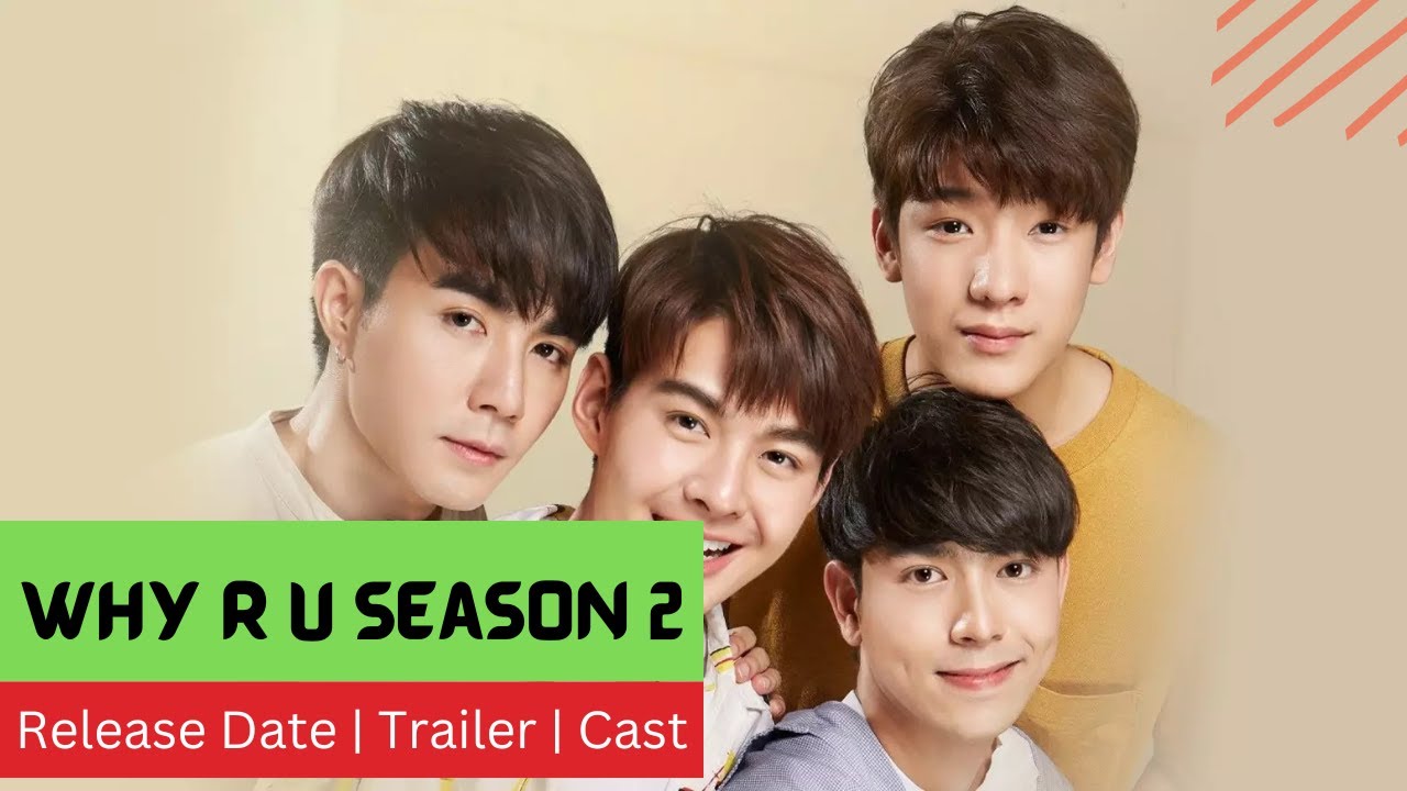 Why R U Season 2 Release Date | Trailer | Cast | Expectation | Ending ...