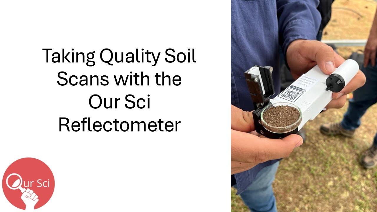 Taking Quality Soil Scans with the Our Sci Reflectometer - YouTube