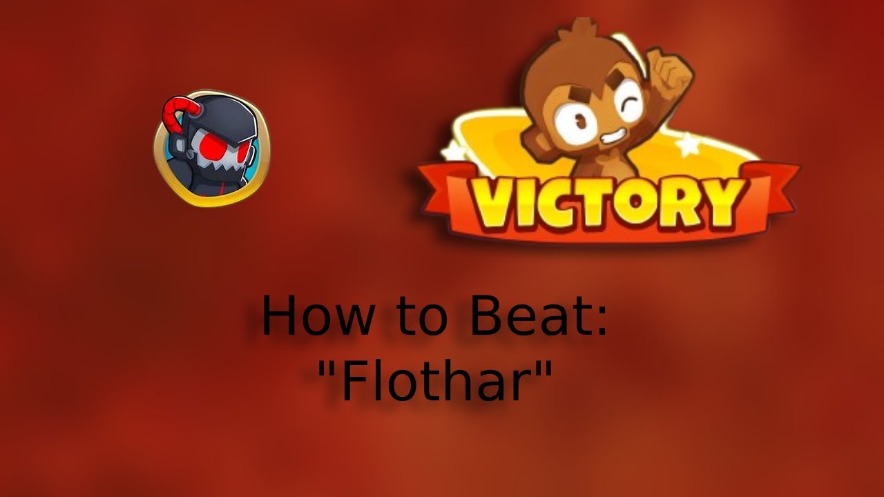 Advanced Challenge BTD6 Tutorial: "Flothar" - YouTube
