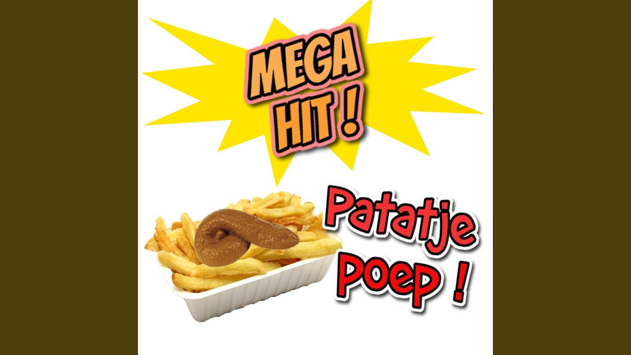 Patatje poep! - YouTube Music