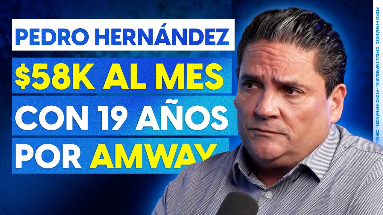 PEDRO HERNÁNDEZ: Los SECRETOS de Amway que NADIE te cuenta - YouTube
