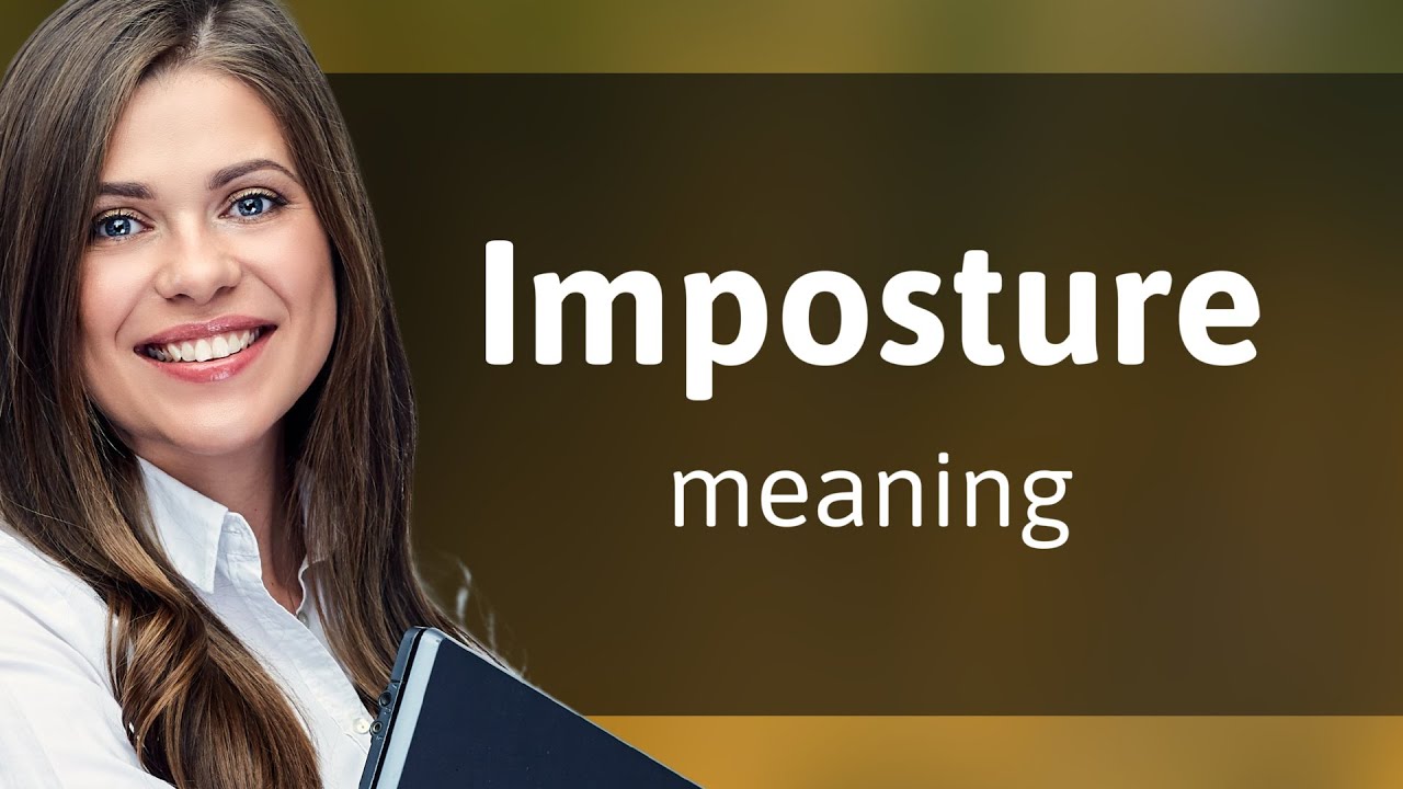 Imposture | what is IMPOSTURE definition - YouTube