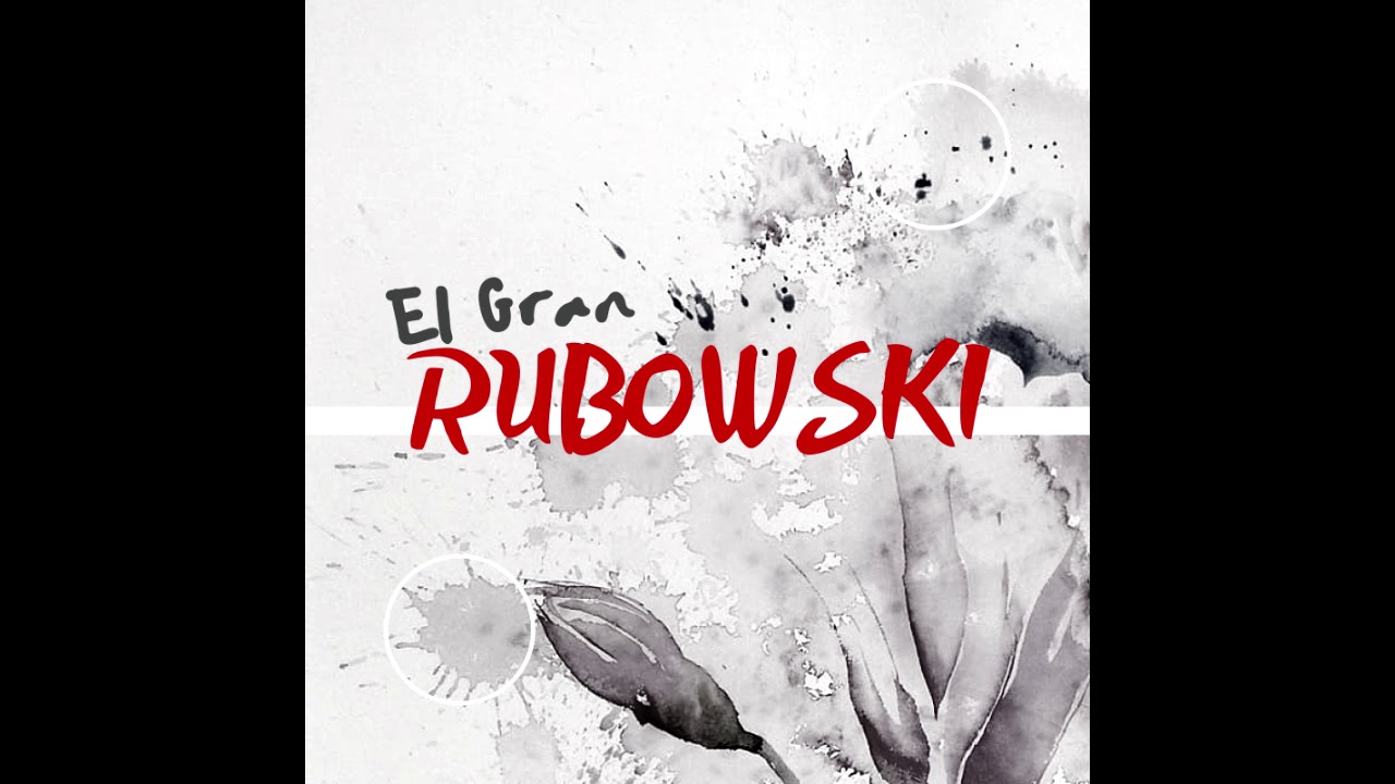 BUNNY 2017 - El Gran Rubowski (Prod. Romsi) - YouTube