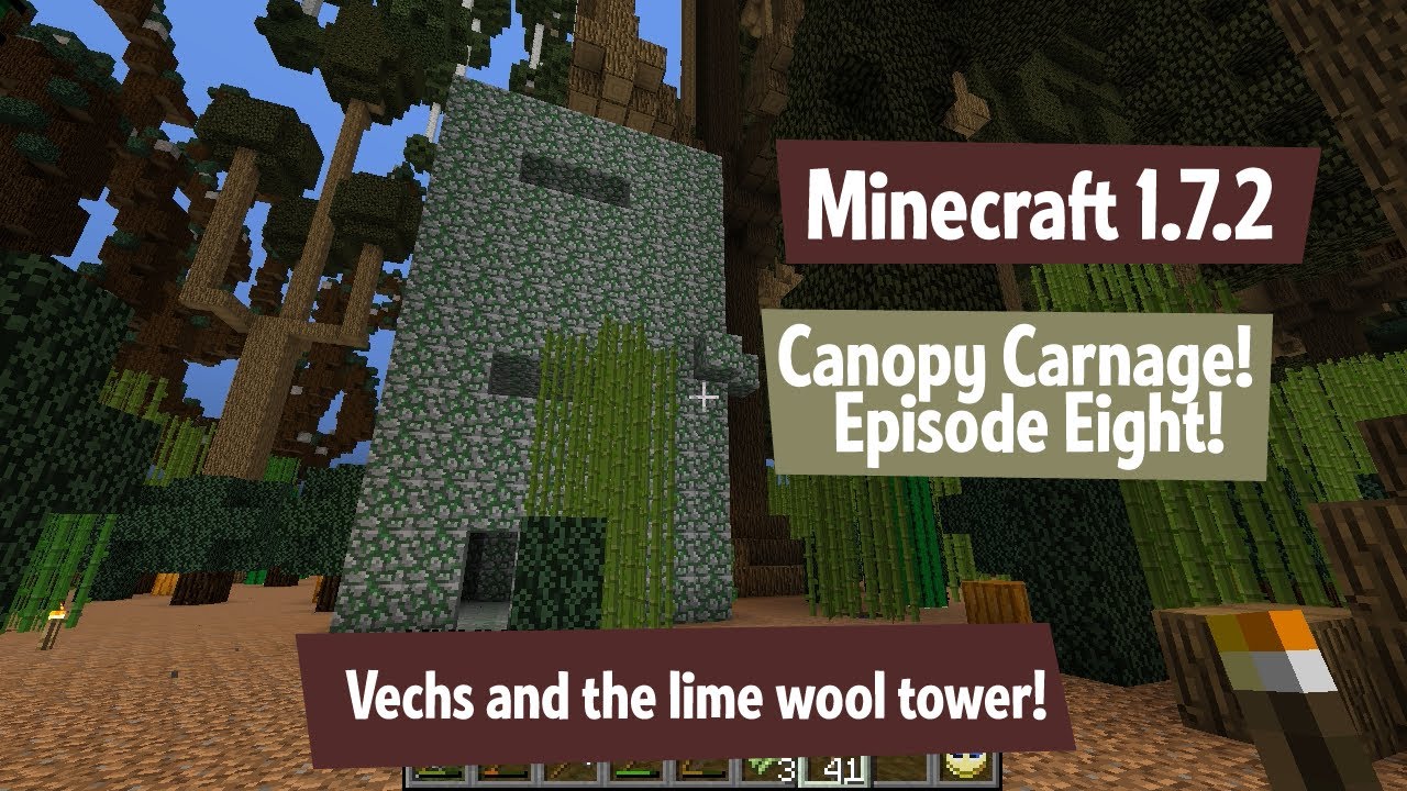 Minecraft 1.7.2 Canopy Carnage, ep. 8: "@vechs and the tower of lime ...