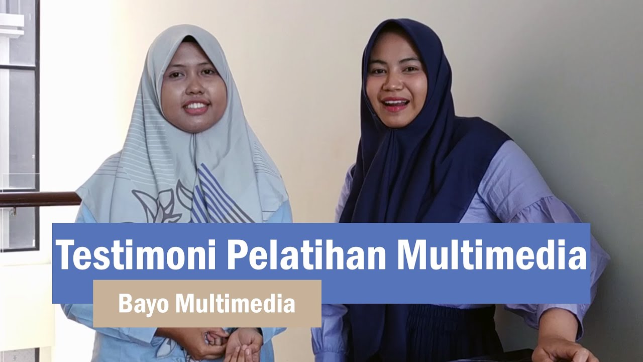 Testimoni Pelatihan Multimedia - YouTube