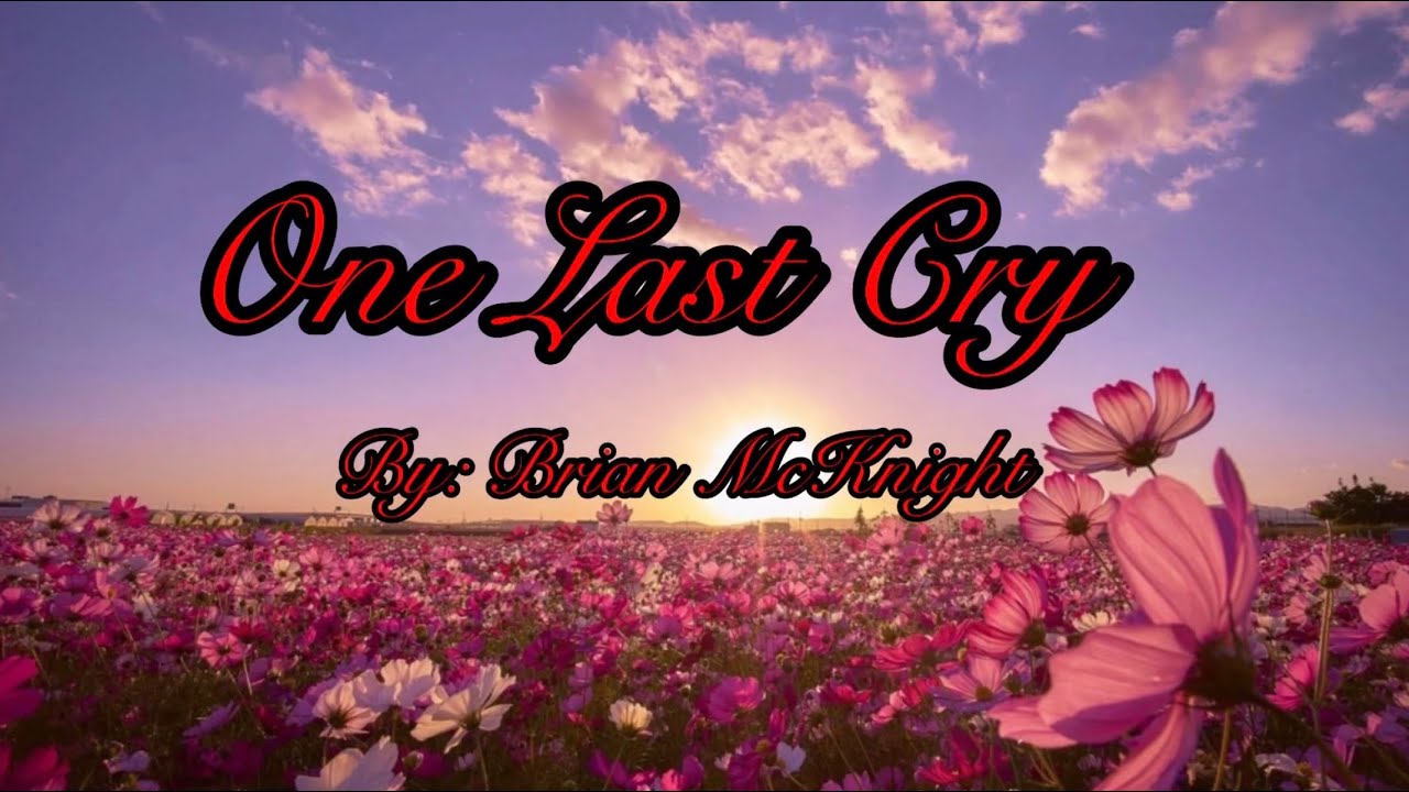 One Last Cry By: Brian McKnight (Lyrics) - YouTube