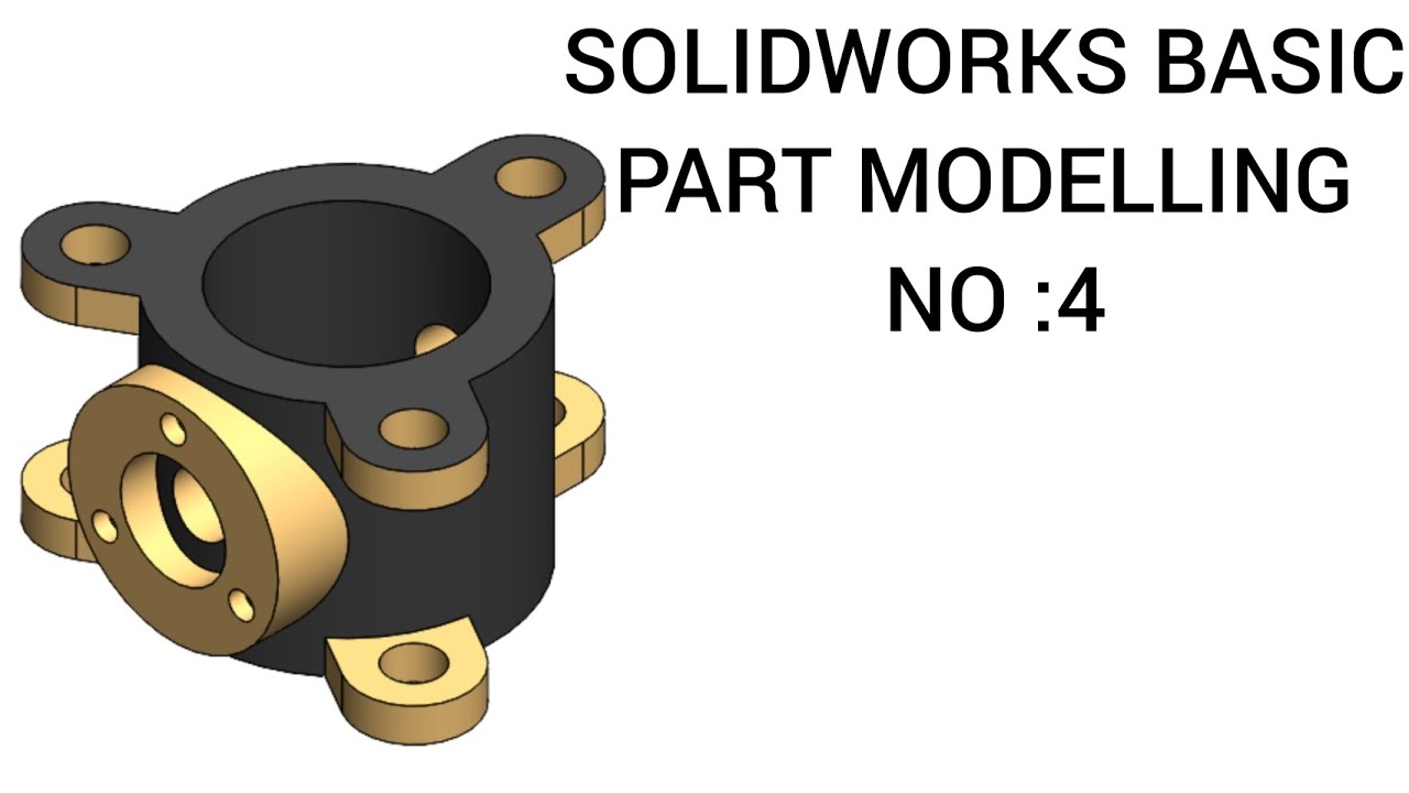 SOLIDWORKS BASIC PART MODELLING NO 4 - YouTube