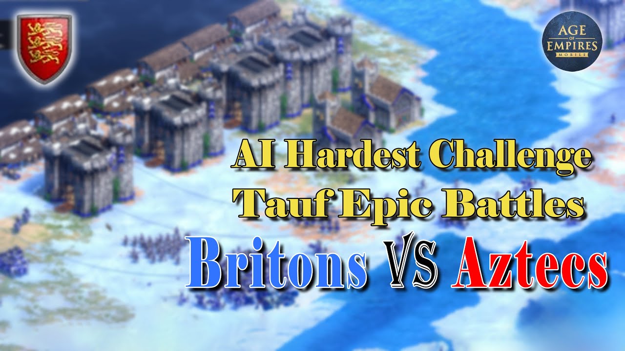 Tauf Epic Battles Britons vs Aztecs on Rivers! 🌊⚔️ AI Hardest Challenge ...