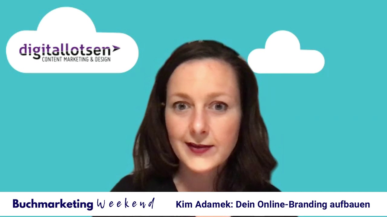 Buchmarketing Weekend: Kim Adamek - Dein Online Branding aufbauen ...