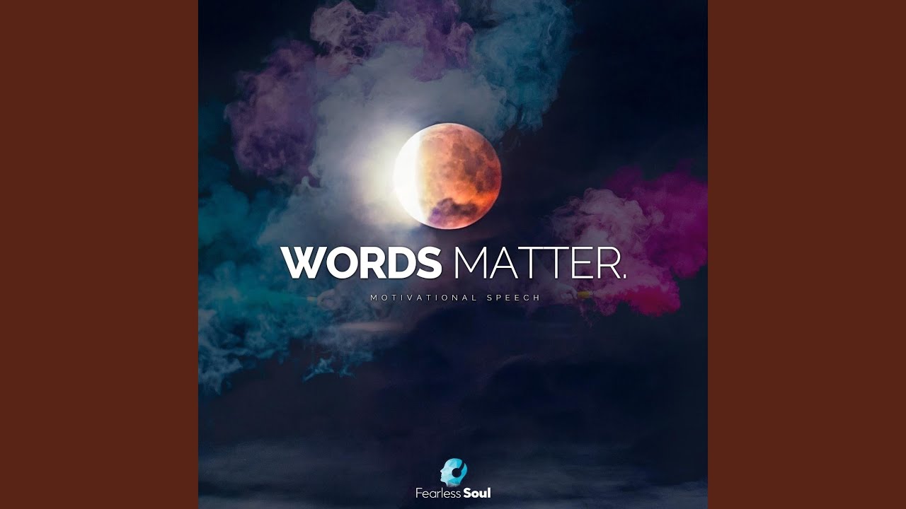Words Matter (Motivational Speech) - YouTube