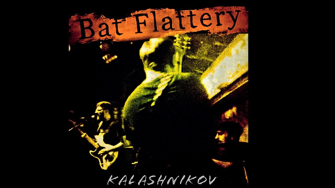 Bat Flattery - Kalashnikov - YouTube