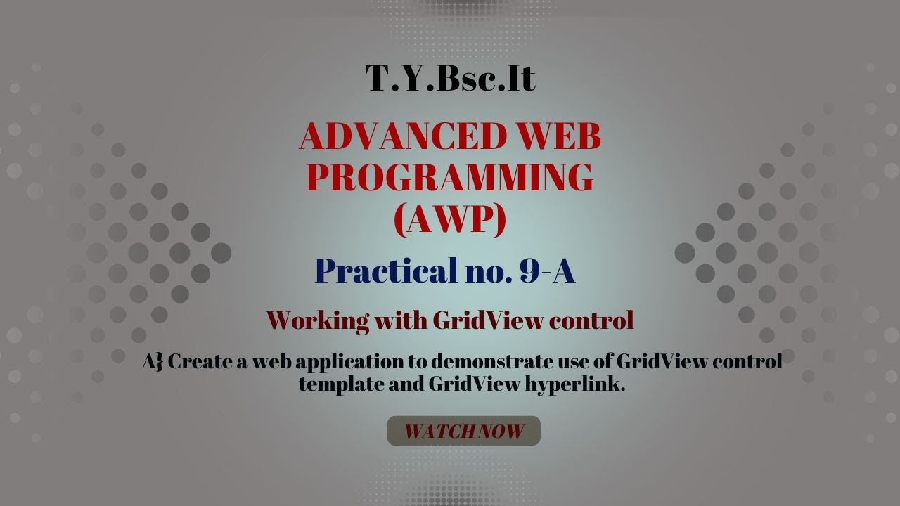 Tybsc It Sem 5 Awp Practical 9 A Working With Gridview Control Step By Step Guide Youtube